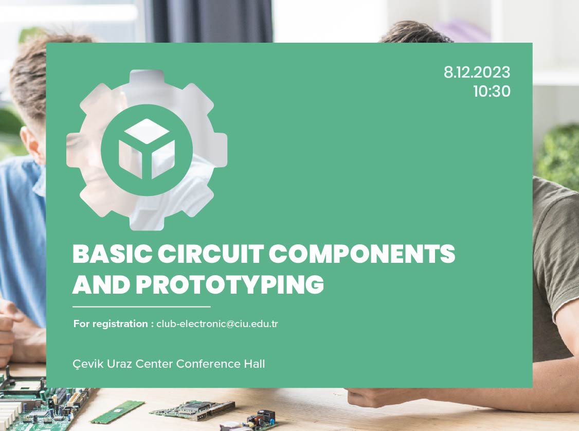 Basic Circuit Components and Prototyping | CIU